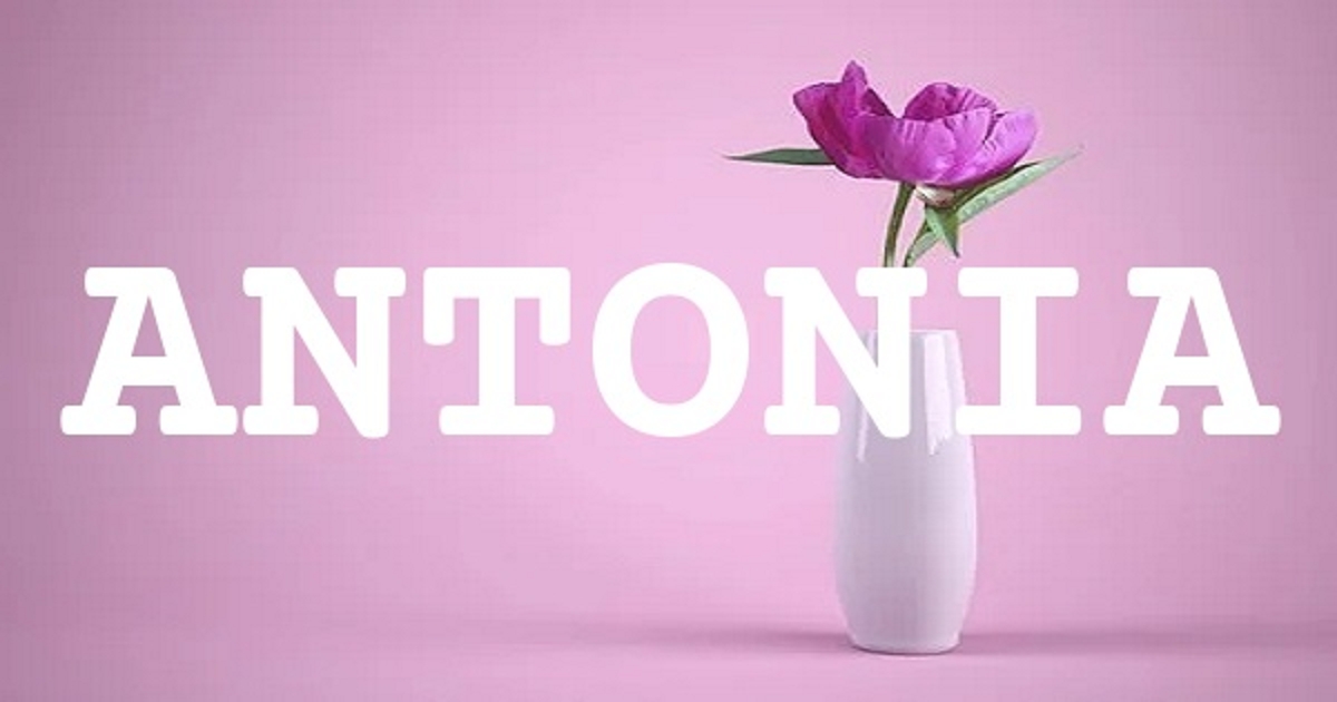 ANTONIA英文名字意思