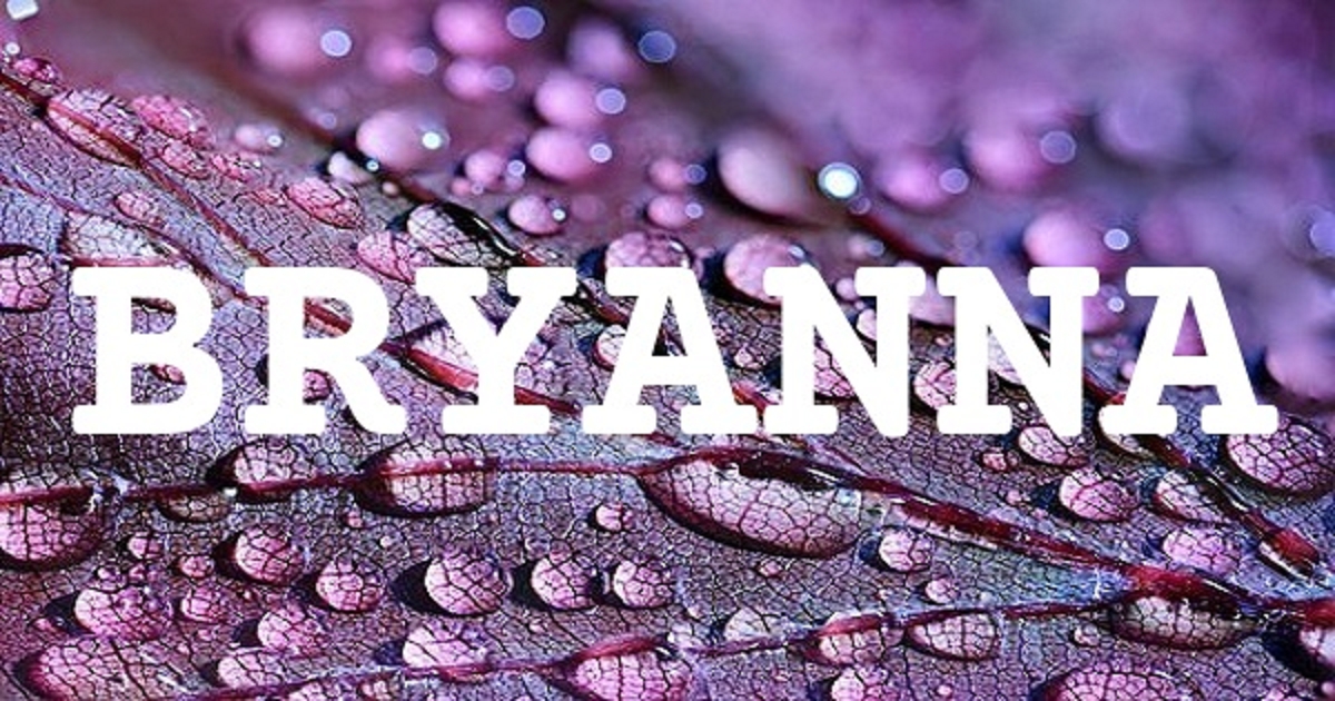 BRYANNA英文名字意思