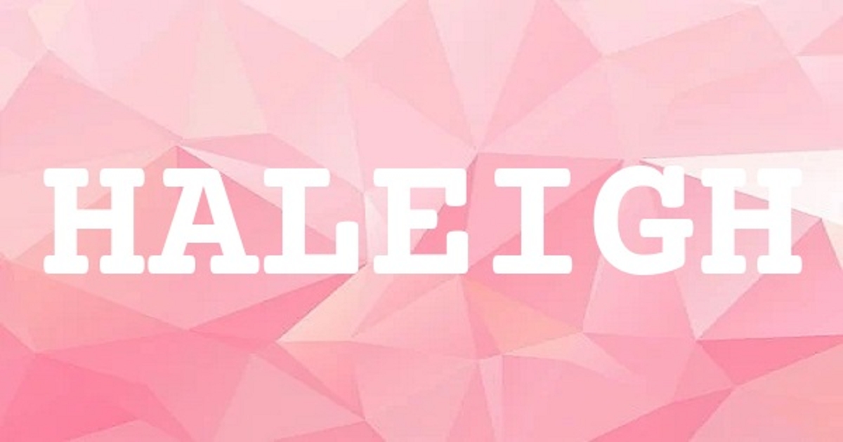 HALEIGH英文名字意思