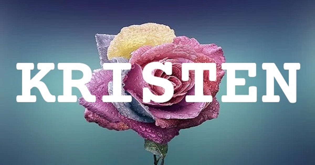 KRISTEN英文名字意思